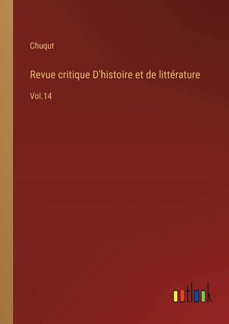 Revue critique D histoire et de littérature Vol 14 Paperback