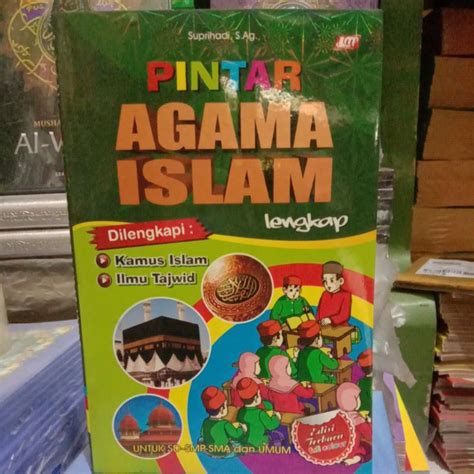 Jual BUKU PINTAR AGAMA ISLAM UNTUK SD SMP DILENGKAPI GAMBAR KAMUS DAN
