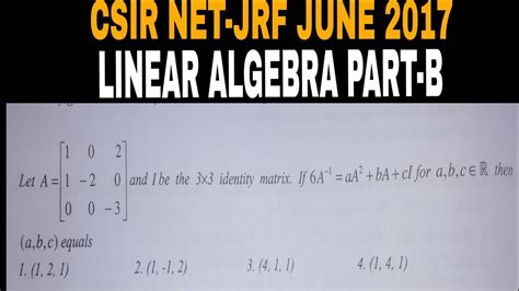csir net jrf june 2017 linear algebra part b question solution youtube