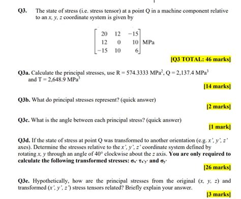 Solved Q The State Of Stress I E Stress Tensor At A Chegg