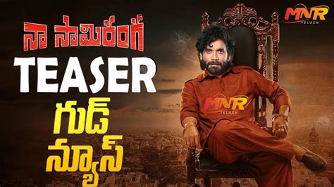 Nagarjuna S Naa Saami Ranga Teaser Update An Unmissable Glimpse Into