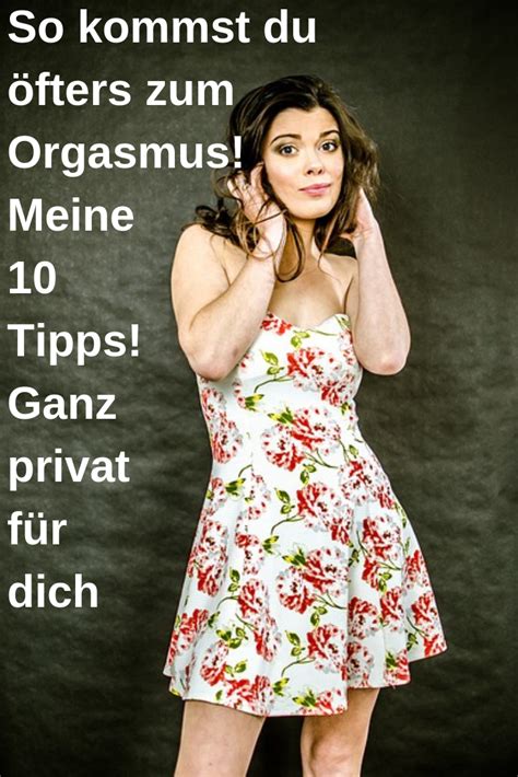 10 Tipps Wie Du öfter Zum Orgasmus Kommst