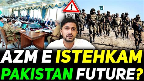 Operation Azm E Istehkam My Questions No Go Areas YouTube