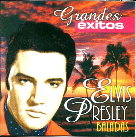 Elvis Presley Grandes Exitos Baladas 2000 CD Discogs