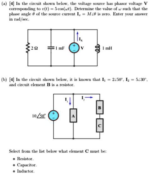 SOLVED A In The Circuit Shown Below The Voltage Source Has A Phasor