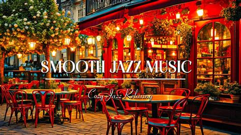 Smooth Jazz Instrumental Music To Study Workrelaxing Piano Jazz Music