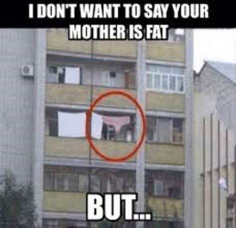 35 Your Mom Jokes To Help You Get Over Our Affair