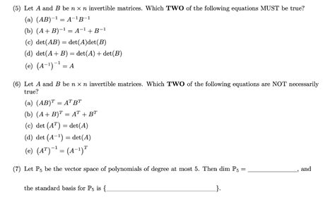 solved 5 let a and b be nxn invertible matrices which two