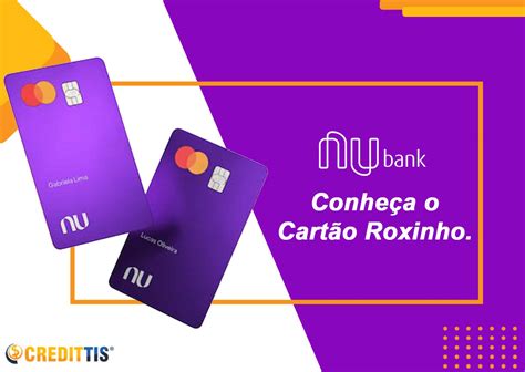 Cartão Nubank Roxinho Como funciona e quais são os benefícios