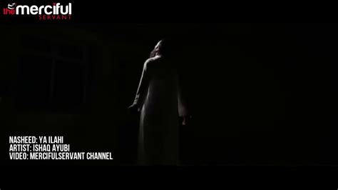 Ya Ilahi Anta Rabbi Powerful Nasheed By Ishaq Ayubi Youtube