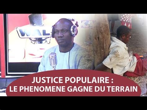 Justice Populaire Le Phenomene Gagne Du Terrain YouTube