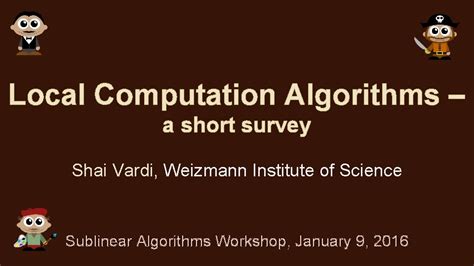 local computation algorithms a short survey shai vardi