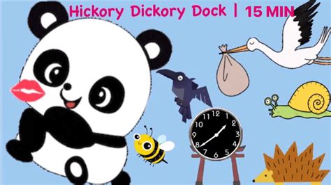 Hickory Dickory Dock 15 Minutes Hickory Dickory Dock 15 Minutes