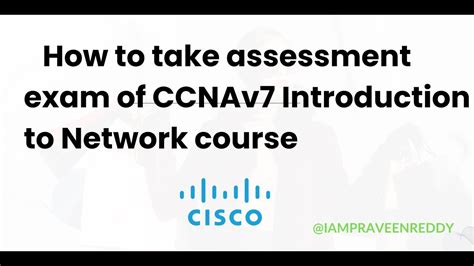 How To Take Assessment Exam Of CCNAv7 Introduction To Network Course