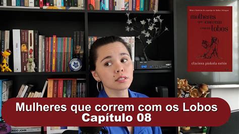 Mulheres que Correm os Lobos Episódio nº 08 YouTube