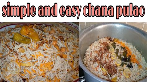 Tasty Chana Pulao Recipe Easy And Simple Chana Pulao Recipe How