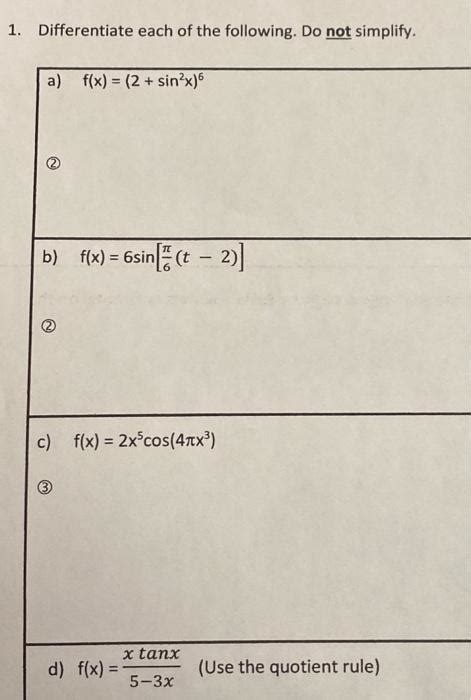 solved differentiate each of the following do not simplify