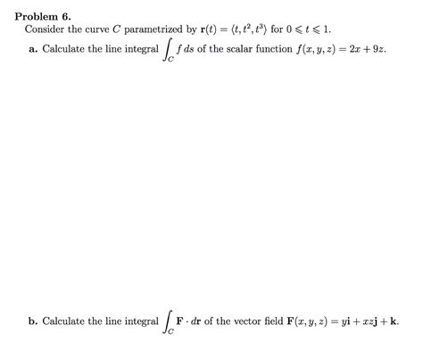 solved problem 6 consider the curve c parametrized by r t