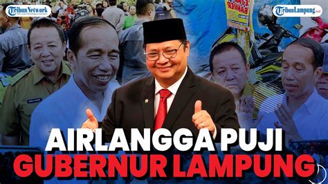 AIRLANGGA PUJI GUBERNUR LAMPUNG ARINAL SEKALI KUNJUNGAN DAPAT RP800