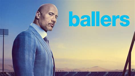 Ballers Tv Show Watch All Seasons Full Episodes Videos Online In Hd