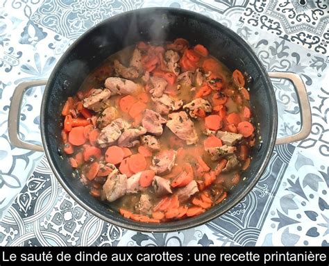 Le sauté de dinde aux carottes une recette printanière