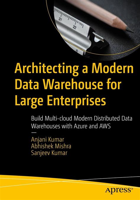 Architecting A Modern Data Warehouse For Large Enterprises SoftArchive