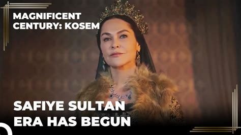 Safiye Sultan Captured The Palace Magnificent Century Kosem YouTube