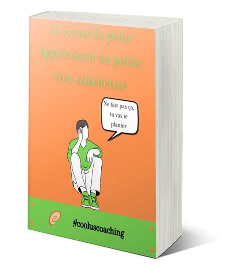 Ebook Conseils Pour Apprivoiser Sa Petite Voix Saboteuse