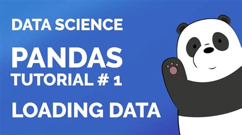 Data Science In Python Using Pandas Tutorial 1 Loading Data Into Pandas Youtube