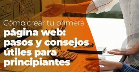 C Mo Crear Tu Primera P Gina Web Servicios Digitales
