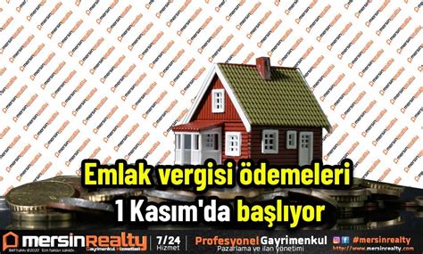 Emlak vergisi ödemeleri 1 Kasım da başlıyor Mersin Realty
