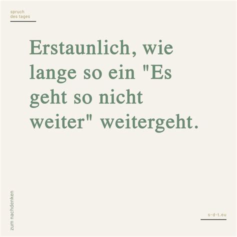 Erstaunlich Wie Lange So Ein Es Geht So Nicht Weiter Weitergeht In