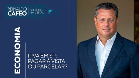 IPVA em São Paulo pagar à vista ou parcelar YouTube