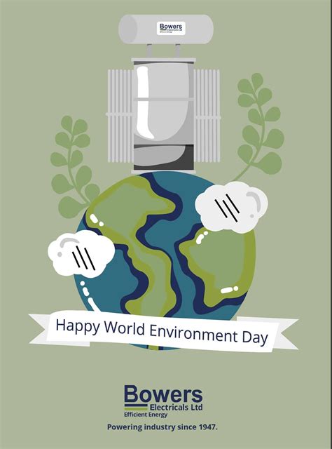Happy World Environment Day 2021 Bowers Electrical Ltd Ltd