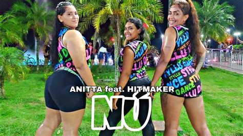N Anitta Feat Hitmaker Coreografia Styllu Dance Youtube