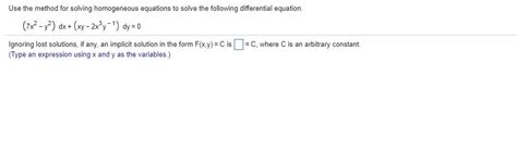 solved use the method for solving homogeneous equations to