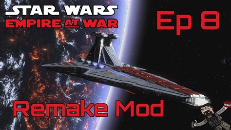 Star Wars Empire At War Remake Mod Rebel Alliance Ep Youtube