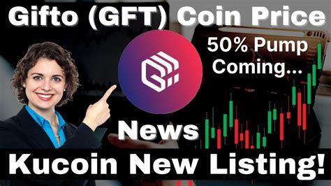 Kucoin New Listing Coin Gifto Gft Coin Price News Gifto Gft