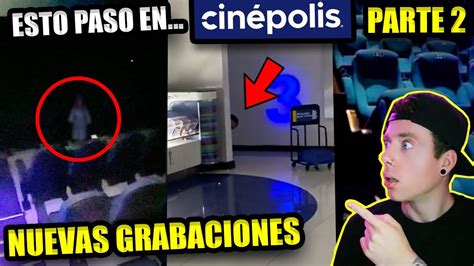 Qu Sigue Pasando En Cinepolis Parte Nuevas Grabaciones Youtube