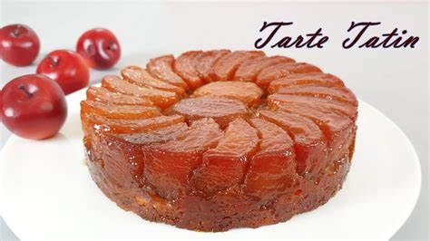 La Meilleure Recette De Tarte Aux Pommes Tarte Tatin Tarte Aux
