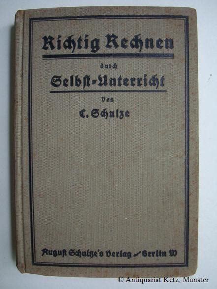 Richtig Rechnen Durch Selbst Unterricht Und Kaufm Nnisches Rechnen