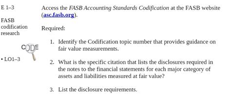 Solved E 1 3 Access The FASB Accounting Standards Codification At The