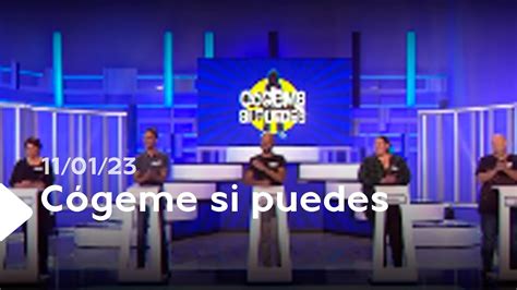 Cógeme si puedes 11 01 23 YouTube