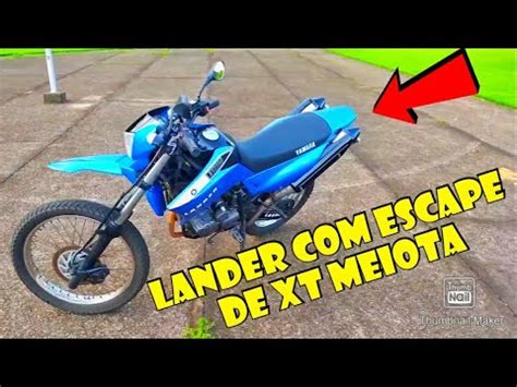 XTZ 250 Lander Escape Da XT 660 Meiota Meiotinha YouTube