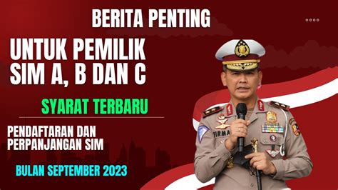 Berita Penting Syarat Baru Pengajuan Dan Perpanjangan SIM Mulai