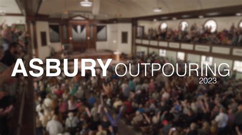 Asbury Outpouring Aka Asbury Revival Documentary Film Youtube