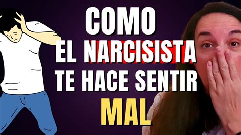 5 Formas En Las Que El Narcisista Te Hace Sentir Mal YouTube
