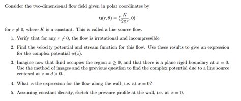 solved consider the two dimensional flow field given in