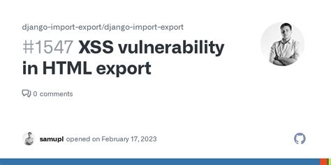 xss vulnerability in html export · issue 1547 · django import export django import export · github
