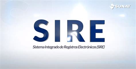 Postergan uso del Sistema Integrado de Registros Electrónicos SIRE